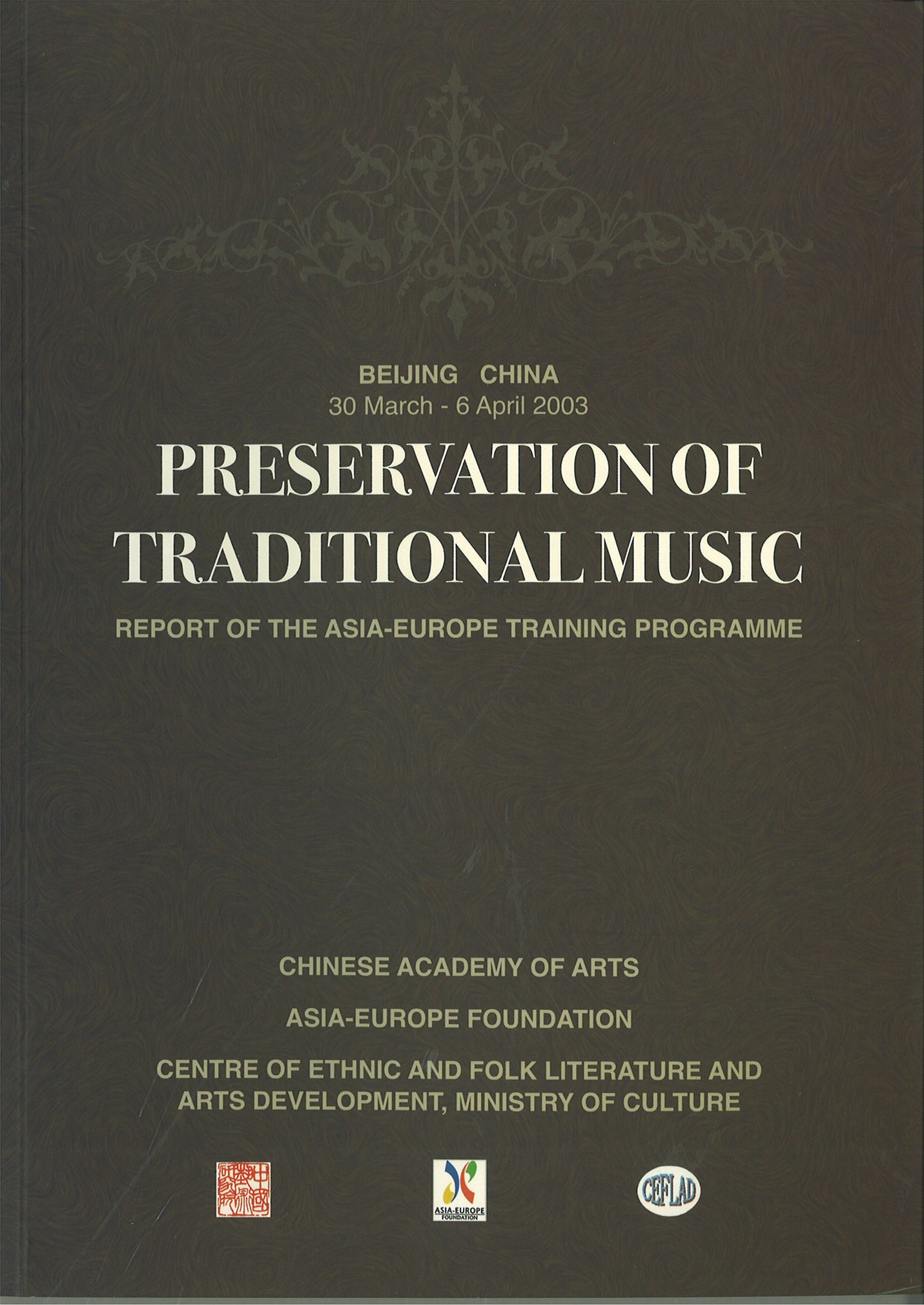 Preservation of Traditional Music: Report of the Asia-Europe Training ...