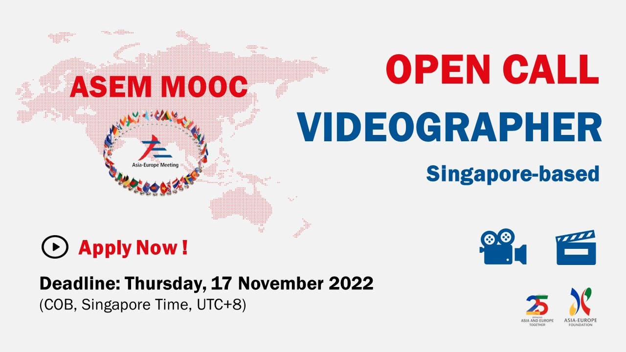 Call for Tender: Singapore-based Videographer for E-Learning Course on ASEM (ASEM MOOC) - Asia ...