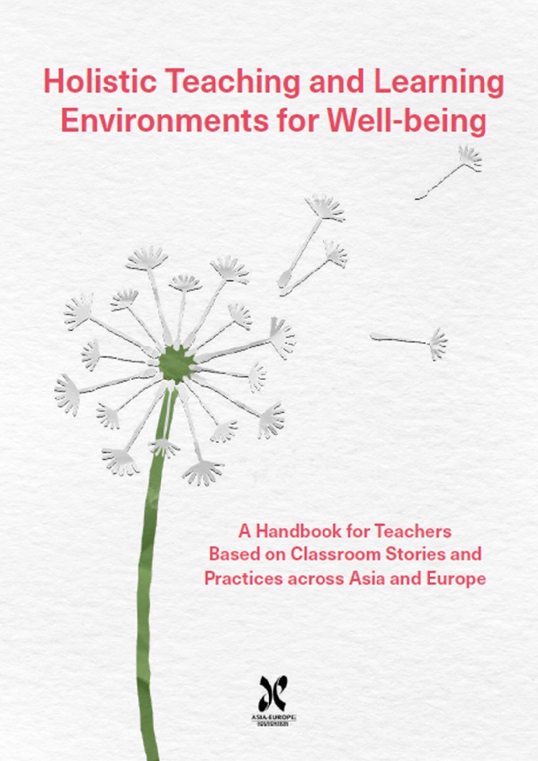 Holistic Teaching and Learning Environments for Well-being - Asia ...