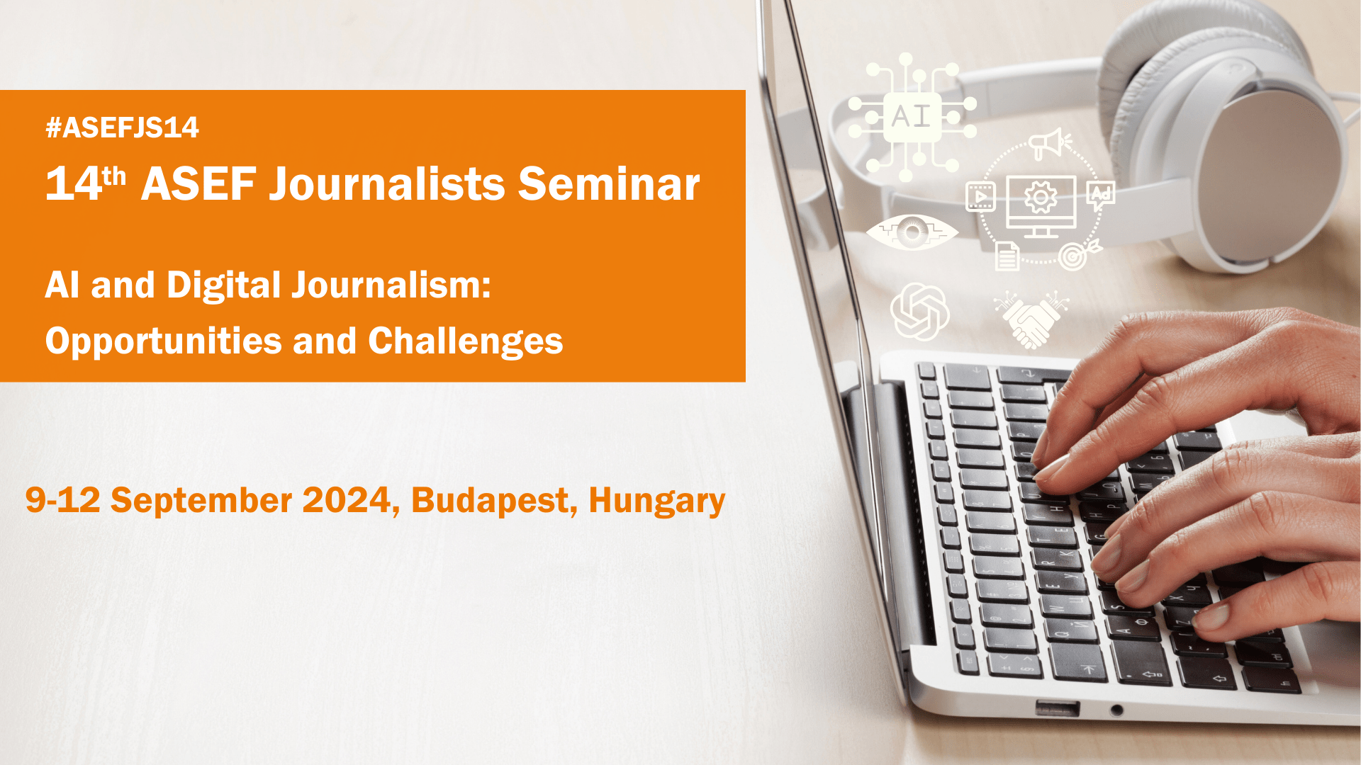 14th ASEF Journalists Seminar (ASEFJS14) - Asia-Europe Foundation (ASEF)